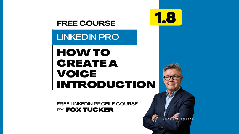 How To Create A Voice Introduction | Learn LinkedIn with Fox Tucker
